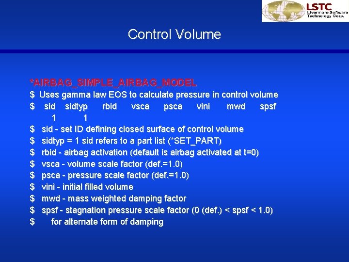Modeling Airbags in LSDYNA Airbag Simulation Two Approaches