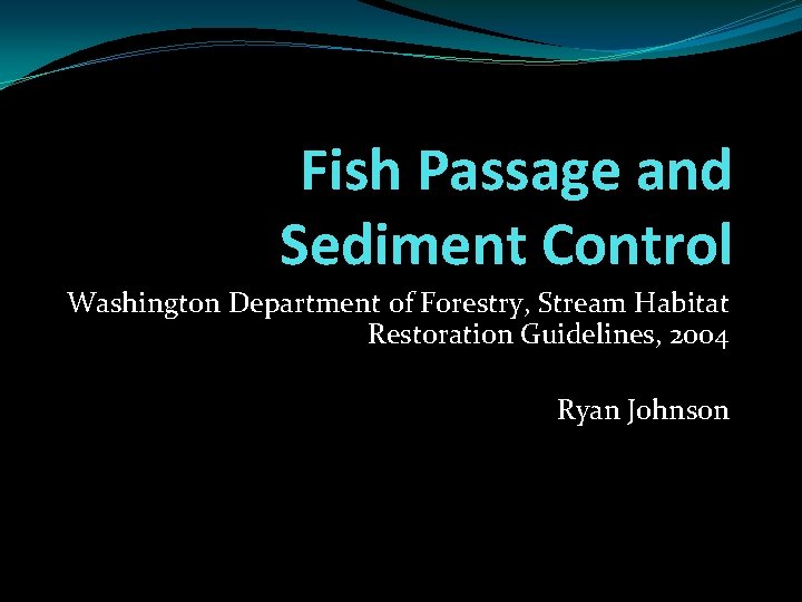Fish Passage and Sediment Control Washington Department of