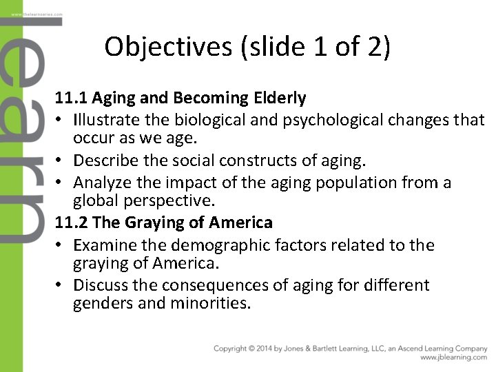 Chapter 11 Aging and the Elderly Objectives slide