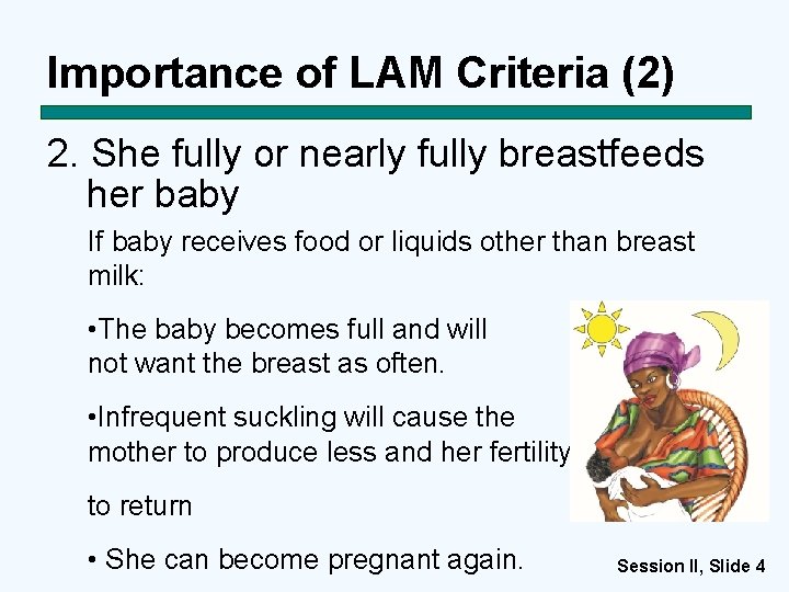 Lactational Amenorrhea Method LAM Session II Who Can