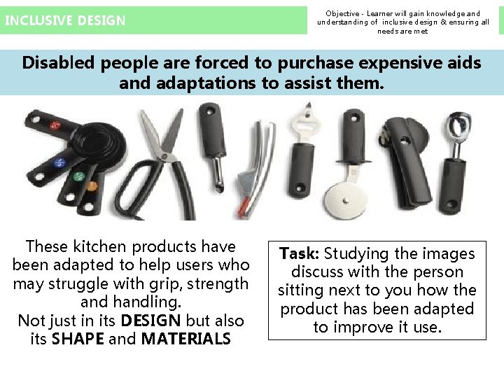 Lesson 310 DESIGN FOR SOCIETY Understanding how design