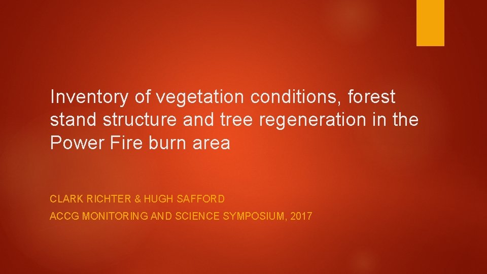 Inventory of vegetation conditions forest stand structure and
