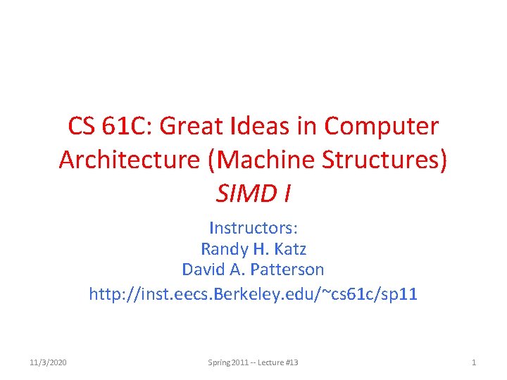 CS 61 C Great Ideas in Computer Architecture