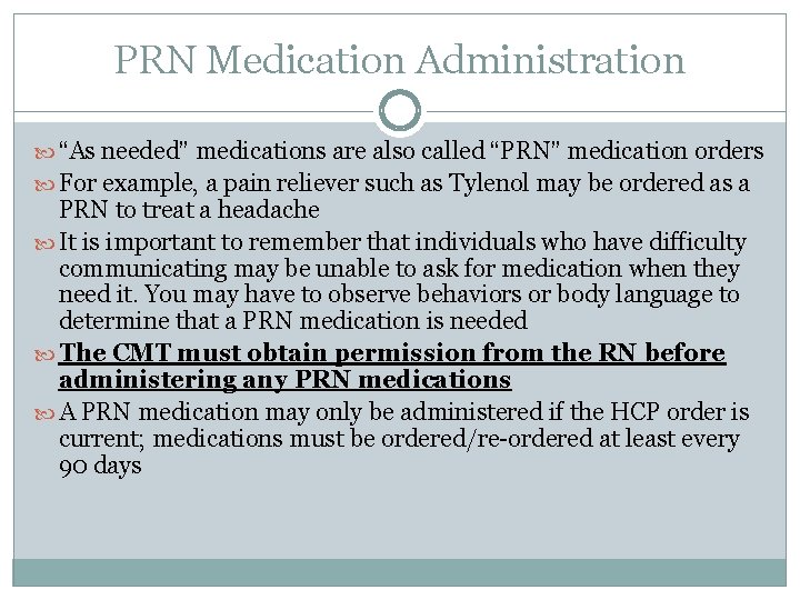 Administering Medications CMT TRAINING 3 THE CENTER FOR