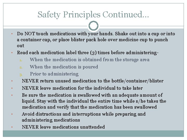 Administering Medications CMT TRAINING 3 THE CENTER FOR