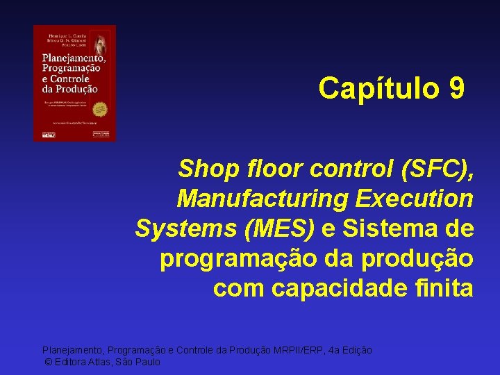 Captulo 9 Shop floor control SFC Manufacturing Execution