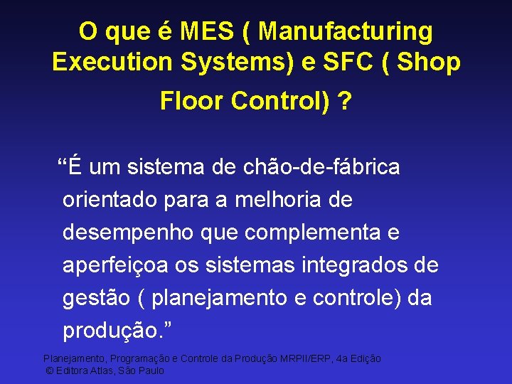 Captulo 9 Shop floor control SFC Manufacturing Execution