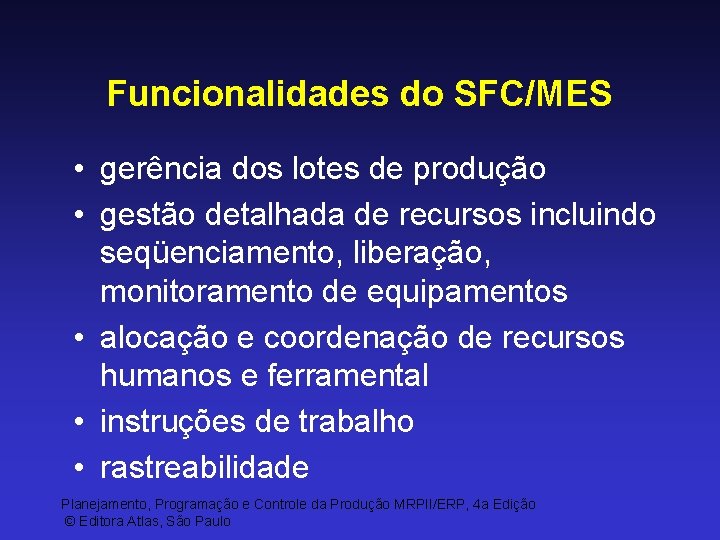 Captulo 9 Shop floor control SFC Manufacturing Execution