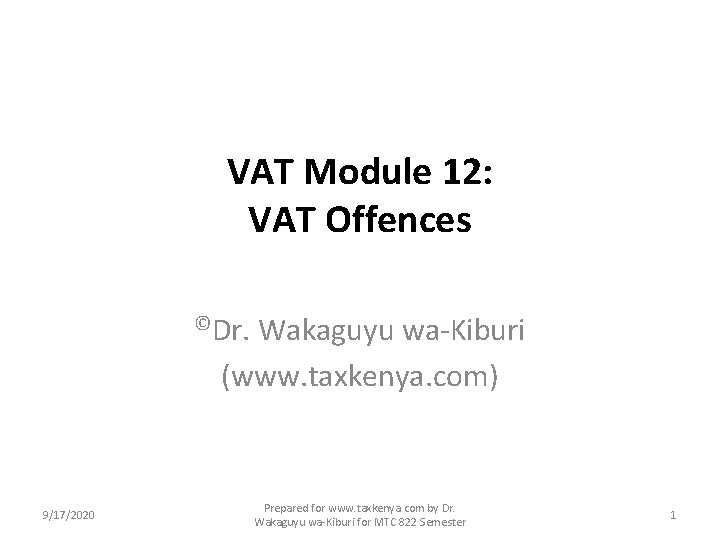 VAT Module 12 VAT Offences Dr Wakaguyu waKiburi