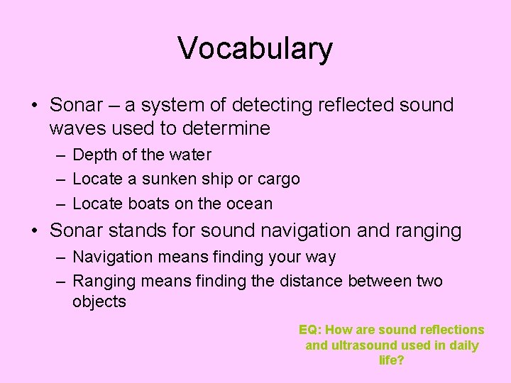 Applications of Sound EQ How are sound reflections