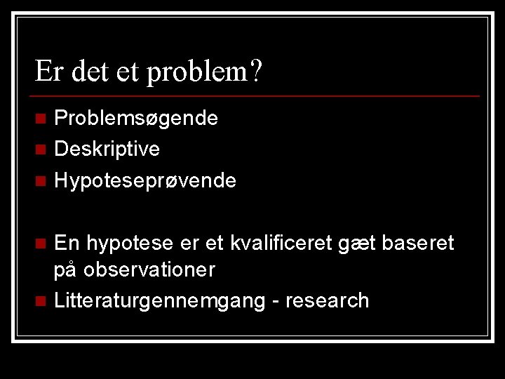 Metode og videnskab Henriette Lungholt www lungholtkommunikation dk