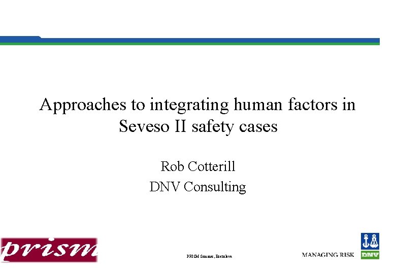 Approaches to integrating human factors in Seveso II
