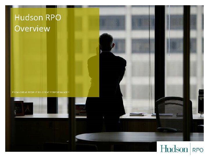 Hudson RPO Overview SECTION 1 About Hudson Hudson
