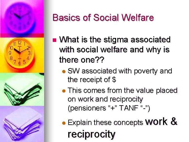 Basics of Social Welfare n What is the