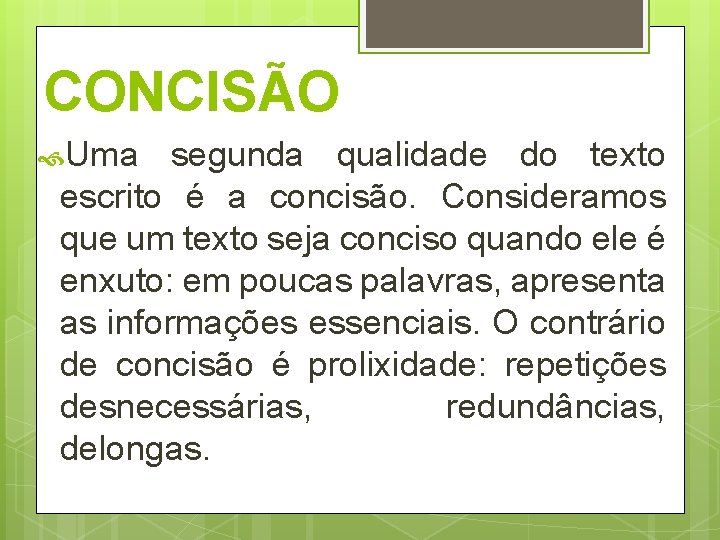 EXEMPLOS DE CLAREZA CONCISO E COERNCIA Ser que