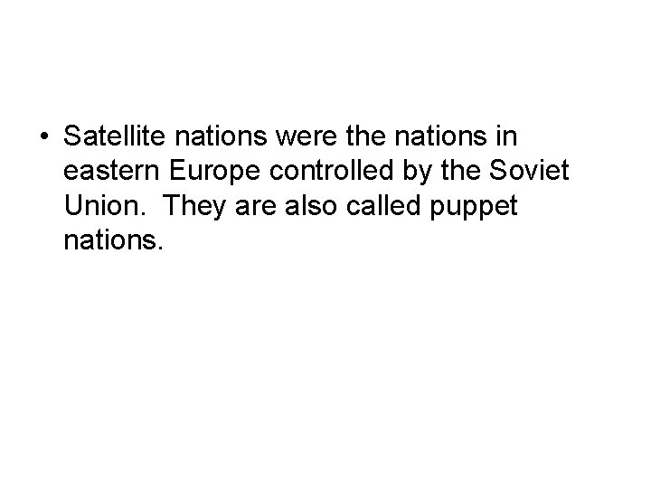 The Cold War What was the Cold War