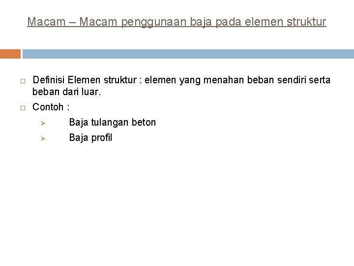 SIFAT SIFAT DAN JENIS BAJA SERTA PENGGUNAAN BAJA