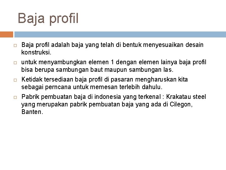 SIFAT SIFAT DAN JENIS BAJA SERTA PENGGUNAAN BAJA