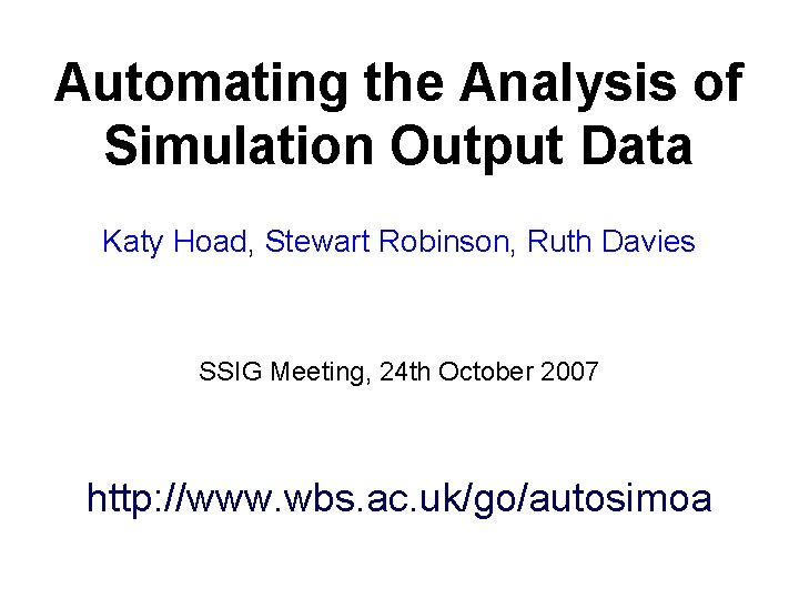 Automating The Analysis Of Simulation Output Data Katy