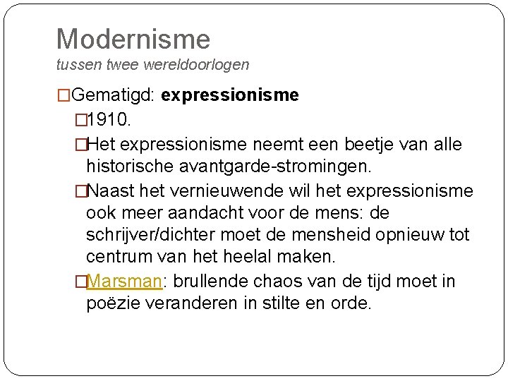 Literatuurgeschiedenis 1900 1940 6 vwo Mondeling Iedereen heeft