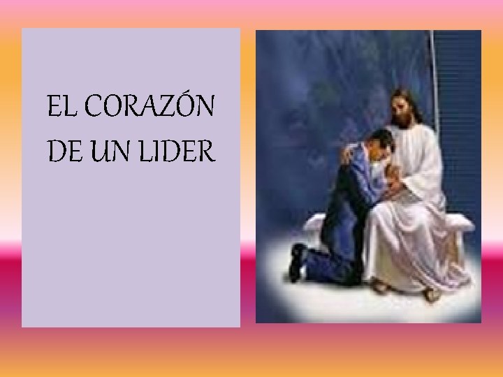 EL CORAZN DE UN LIDER TEN SEGURIDAD PARA