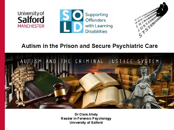 Autism in the Prison and Secure Psychiatric Care