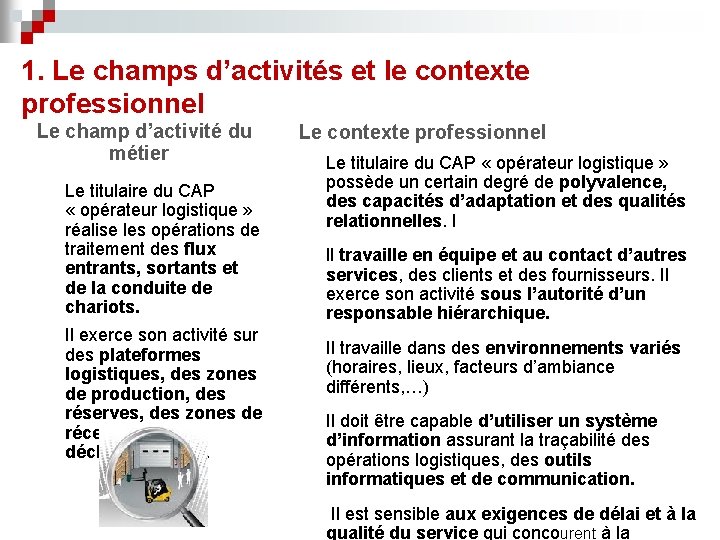 CAP Oprateurtrice LOGISTIQUE Partie 1 Le rfrentiel Partie