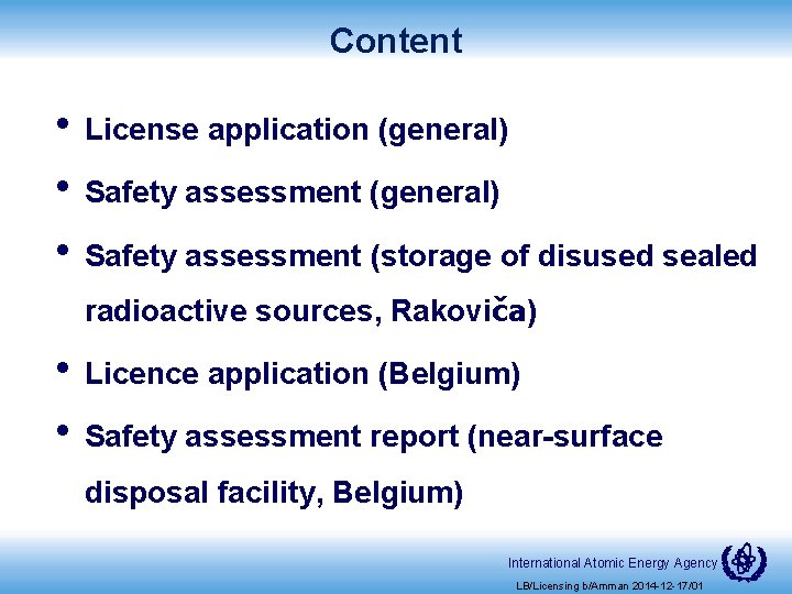 LICENSING OF RADIOACTIVE WASTE MANAGEMENT FACILITIES part 2