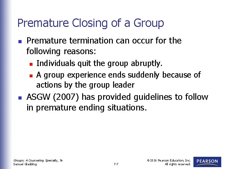 Chapter 7 Closing a Group Prepared by Nathaniel