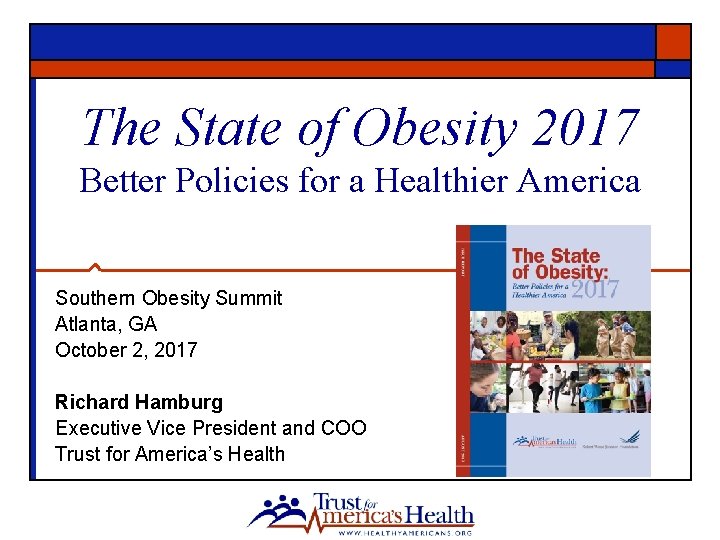 The State of Obesity 2017 Better Policies for