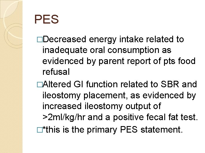 Pediatric Nutrition Management of SBR dehydration high ileostomy
