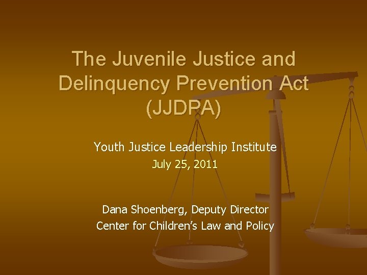 The Juvenile Justice and Delinquency Prevention Act JJDPA