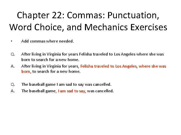 Chapter 22 Commas Punctuation Word Choice and Mechanics