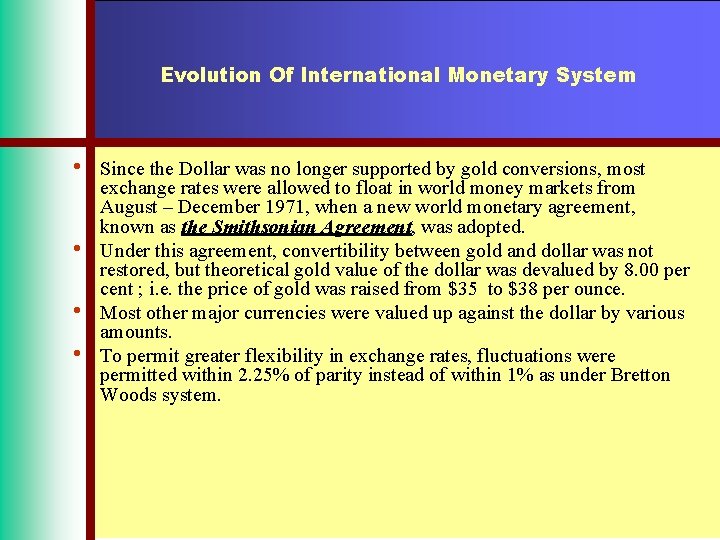 Evolution Of International Monetary System Gold StandardUntil July