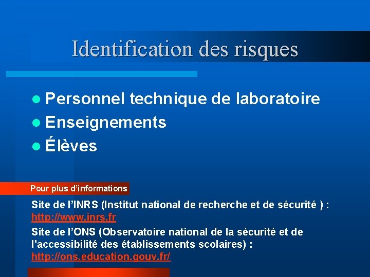 Prvention du risque chimique Identification des risques l