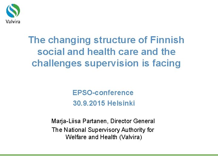 The changing structure of Finnish social and health