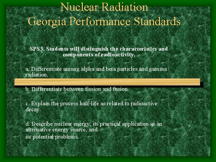 Nuclear Radiation Georgia Performance Standards SPS 3 Students