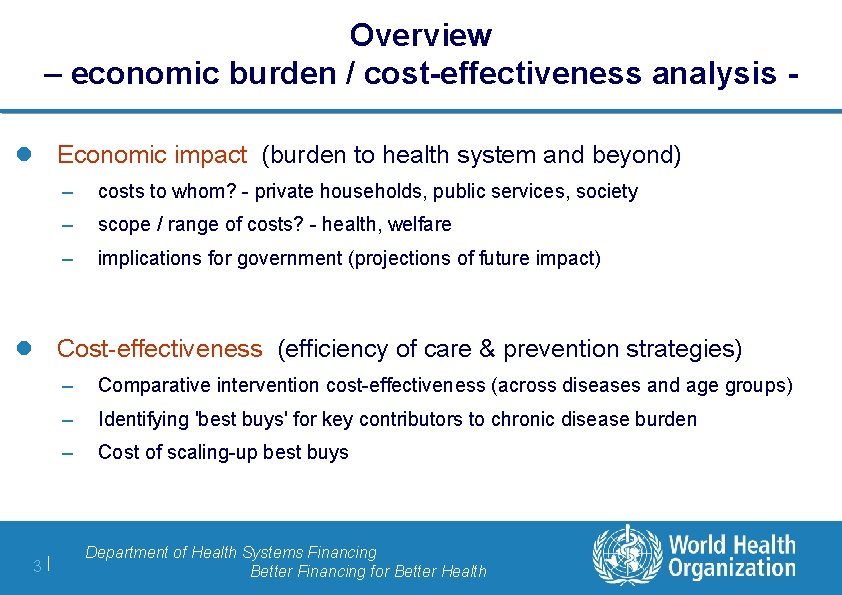 Economic burden of NCDs and costeffectiveness clinical and