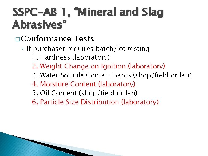 ShopField Testing of Abrasives for Conformance to SSPC