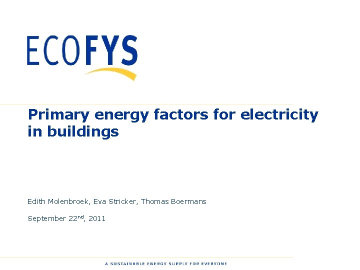 Primary energy factors for electricity in buildings Edith