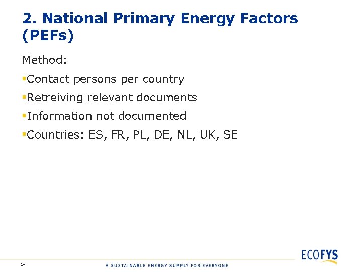Primary energy factors for electricity in buildings Edith