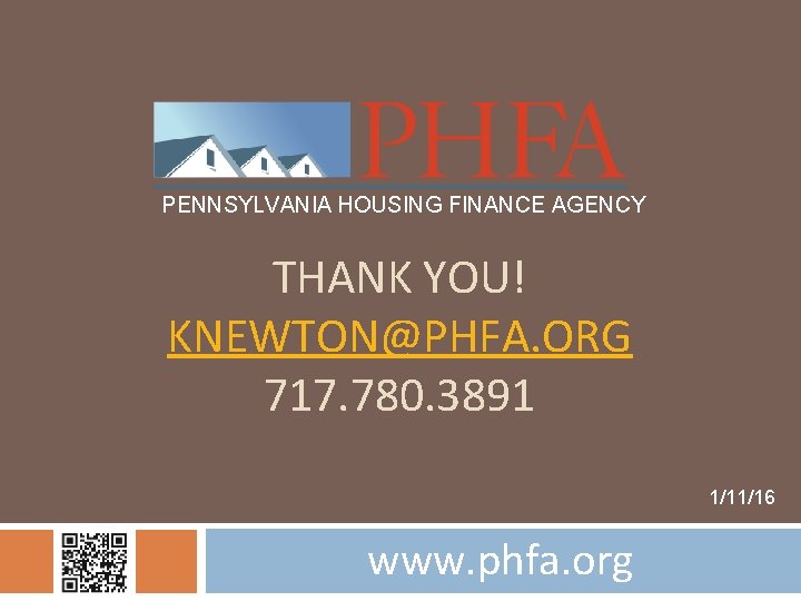 PENNSYLVANIA HOUSING FINANCE AGENCY AFFORDABLE MORTGAGE FINANCING OPTIONS