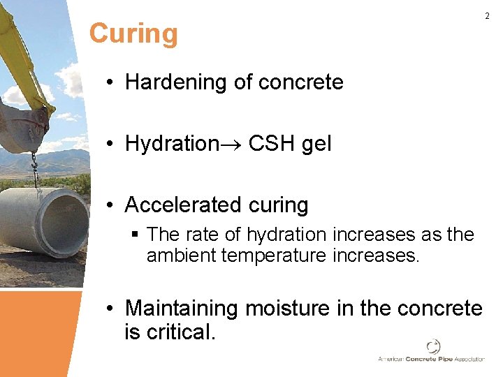 Curing www concretepipe org Curing Hardening of concrete