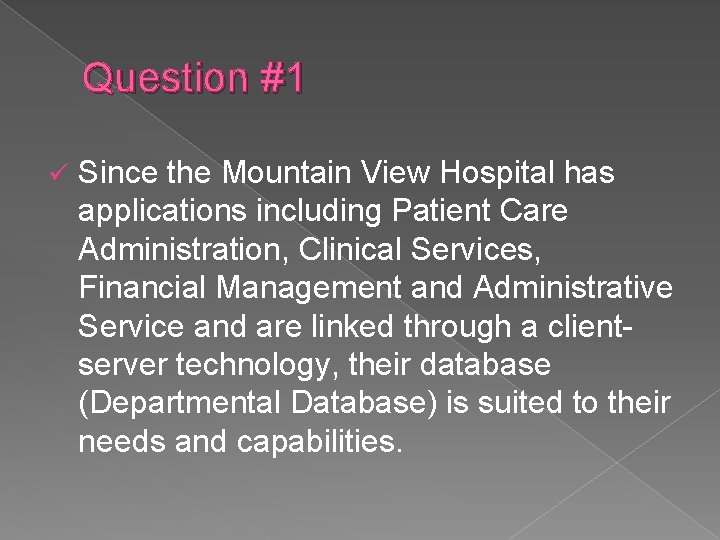 MOUNTAIN VIEW COMMUNITY HOSPITAL Database Technology Case Study