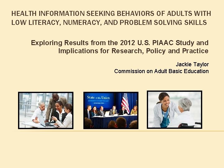 HEALTH INFORMATION SEEKING BEHAVIORS OF ADULTS WITH LOW