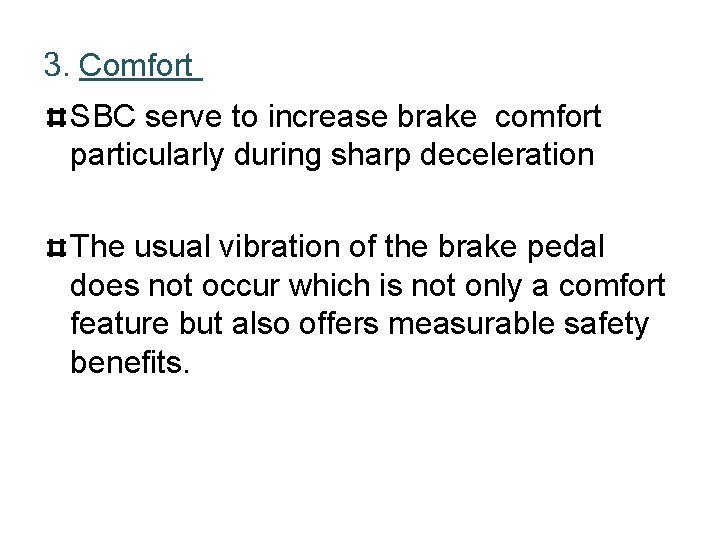 What is SBC Sensotronic Brake Control SBC is