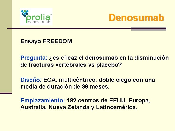Denosumab Medicamentos utilizados en la prevencin de fracturas