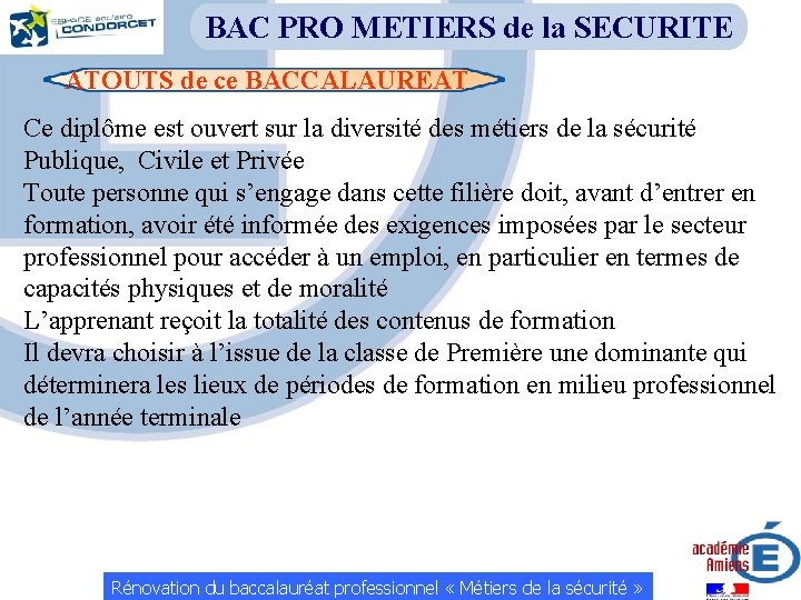 La rnovation du baccalaurat professionnel SECURITE BAC PRO