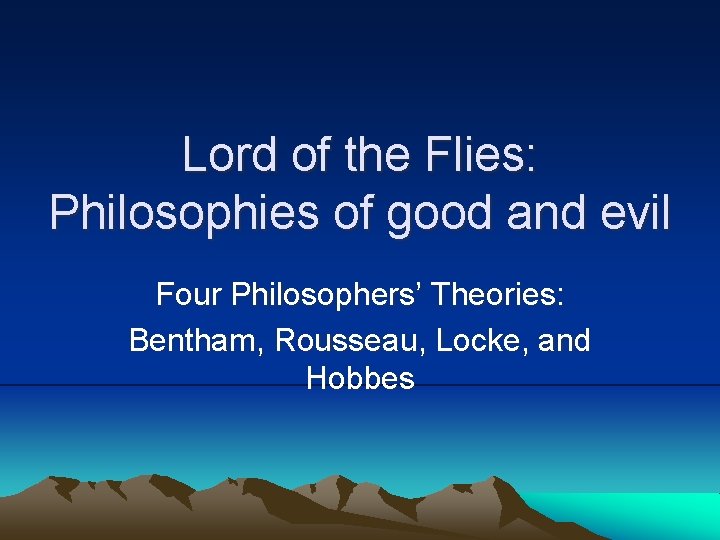 Lord of the Flies Philosophies of good and
