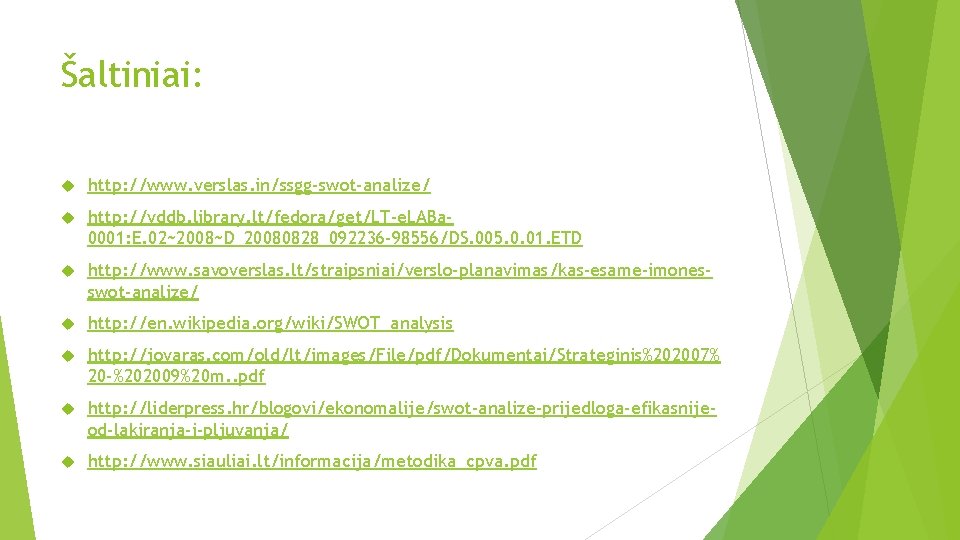 SSGG SWOT analizs ypatumai Pareng LKNUC mokytoja R